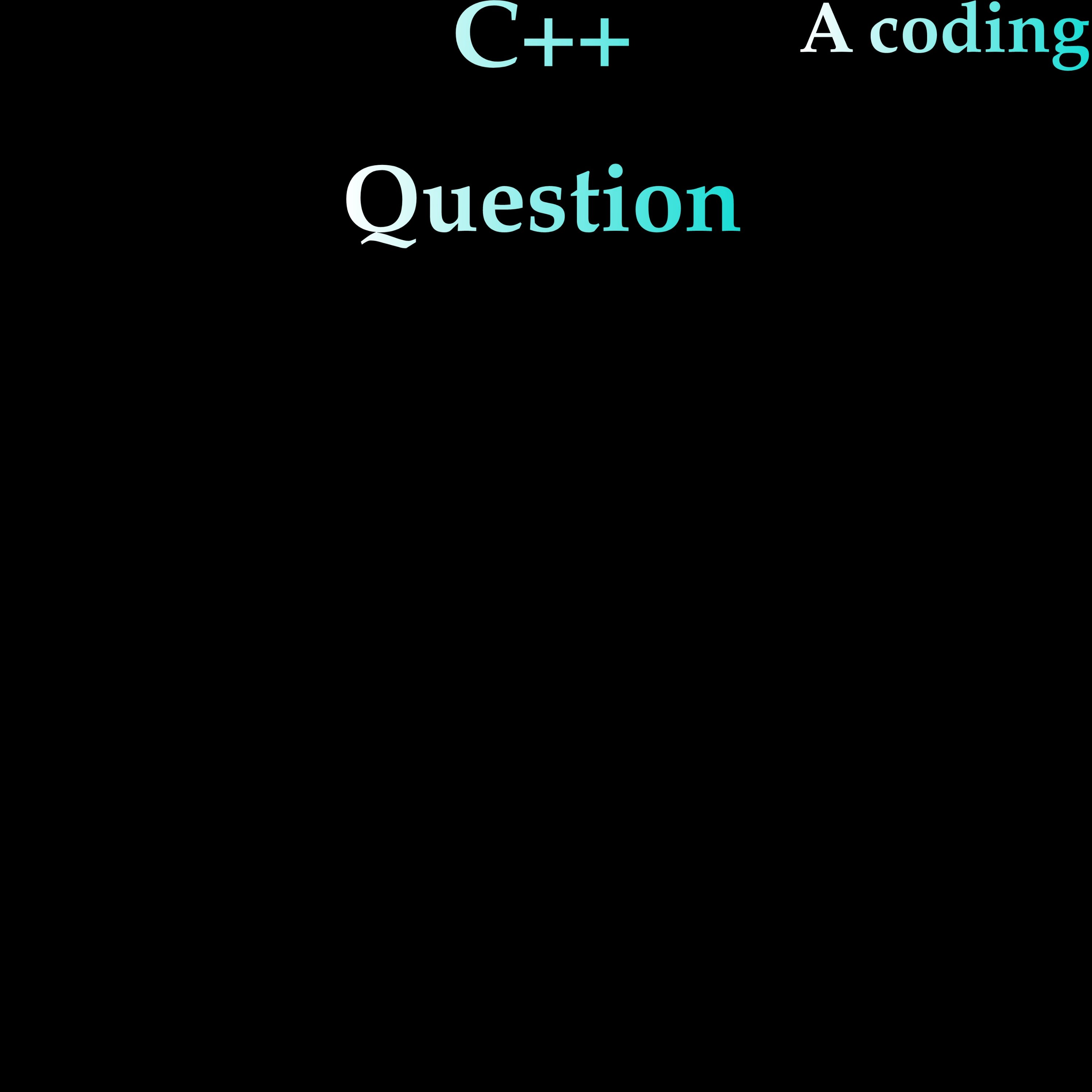 Question about C++ – A coding Blogs